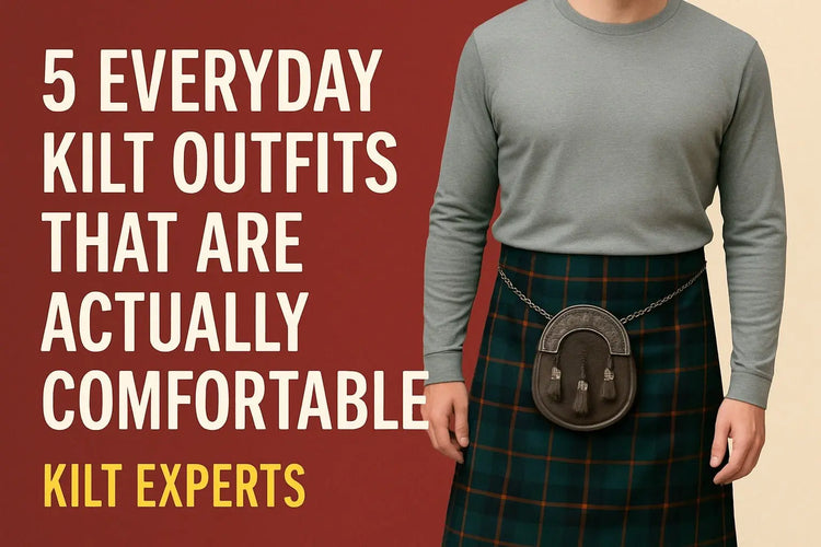 5 Everyday Kilt Outfits That Are Actually Comfortable – Kilt Experts